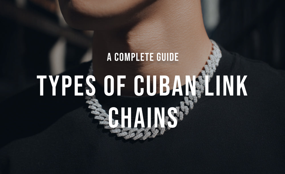 8 Types of Cuban Link Chains: A Complete Guide